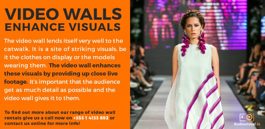 The Video Wall, Fashion Shows & The Catwalk | Video Wall Hire Ireland