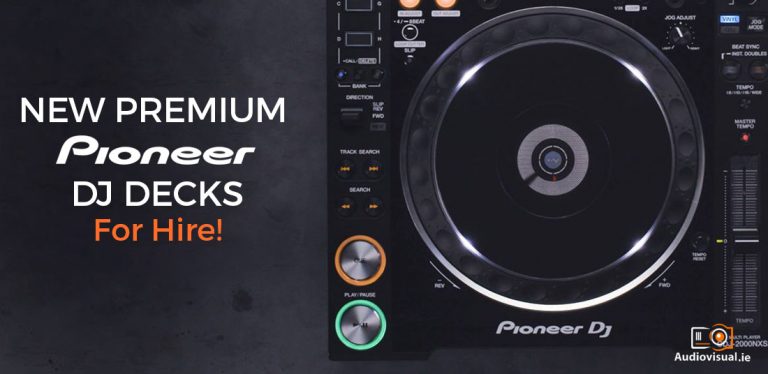 New Premium Pioneer DJ Decks For Hire! | Audio Visual Rental Ireland